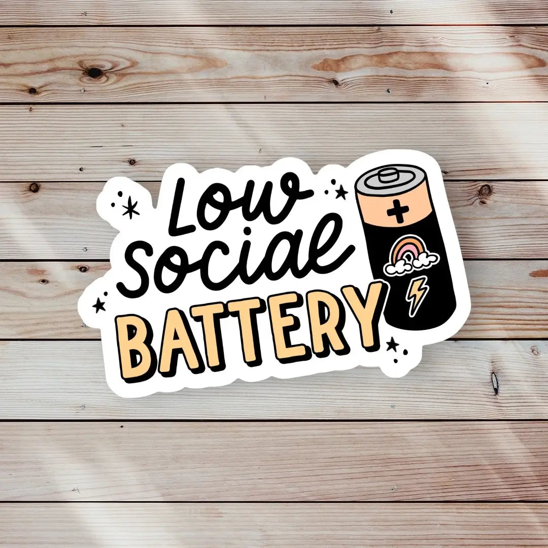 Low Social Battery Sticker – Habitat Plants + Coffee